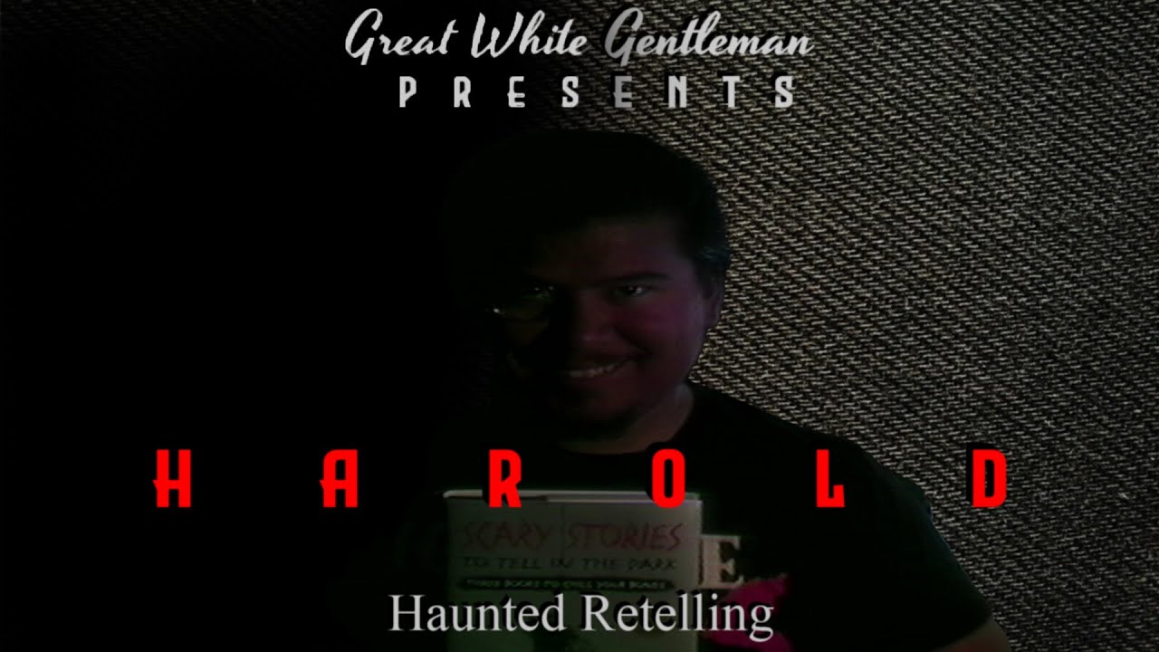 Harold | Haunted Retelling - YouTube