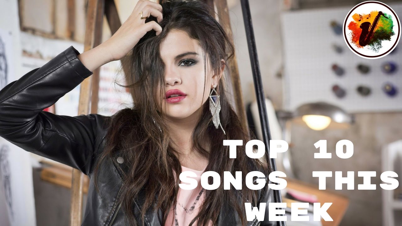 Top 10 Songs Of The Week March 25 2017 Weekly Top 10 Hits YouTube top-10-songs-of-the-week-march-25-2017-weekly-top-10-hits-youtube