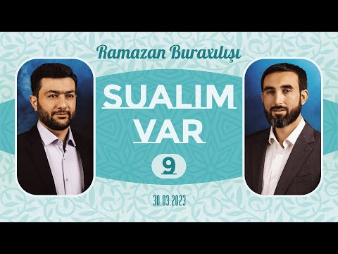 Sualım Var | Ramazan buraxılışı | 9 (30.03.2023)