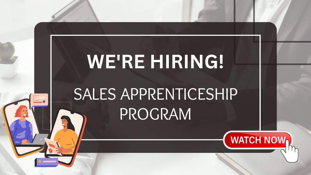 Join Our Team! | Sales Apprenticeship Program Opportunity - YouTube