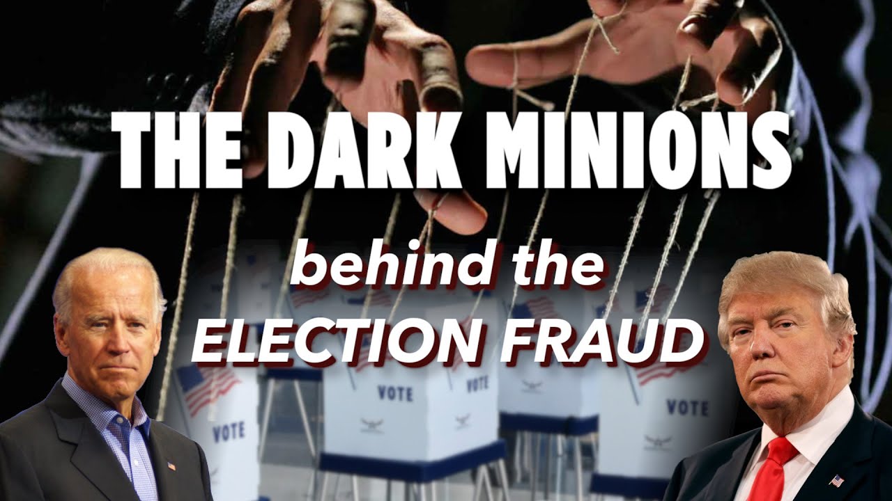 The Dark Minions behind the Election Fraud of the Century - YouTube