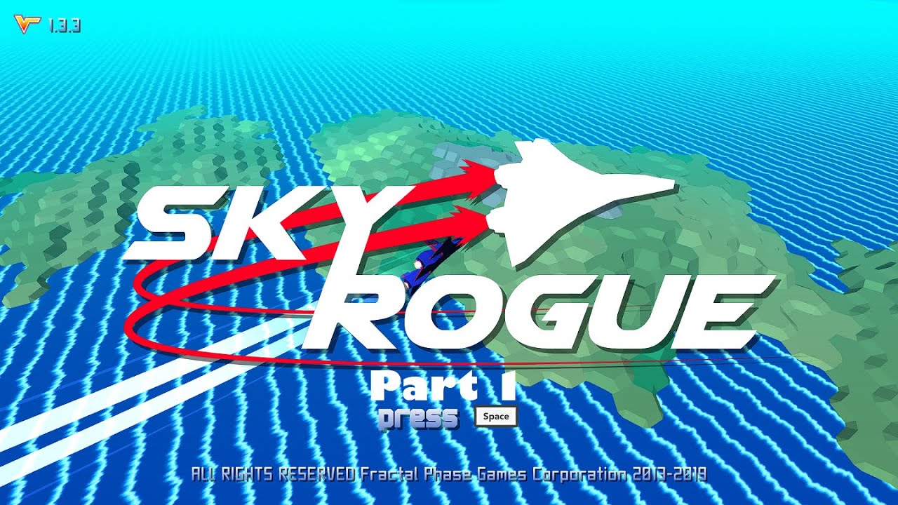 Sky Rogue Part 1 - YouTube