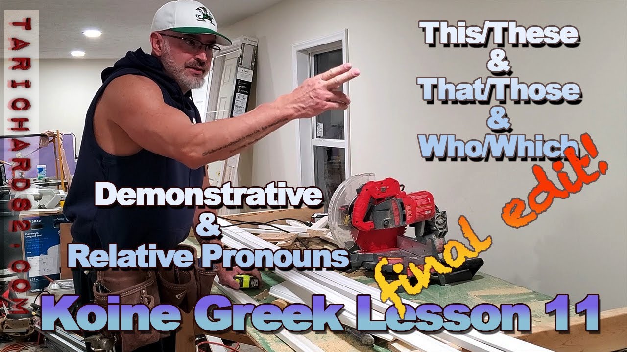 KOINE GREEK STUDY REVIEW DEMONSTRATIVE PRONouns Lesson 11 - YouTube