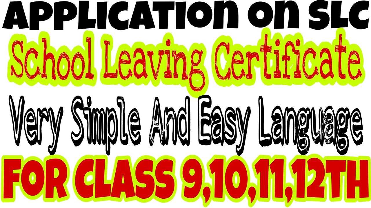 How to write Application on School leaving Certificate ( SLC ) and ...