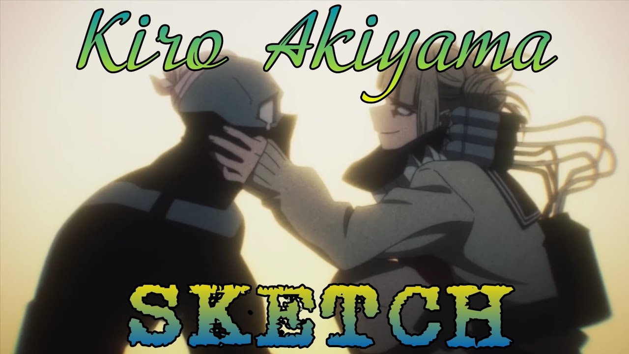 Kiro Akiyama - SKETCH [My Hero Academia encerramento 10] Legendado ...