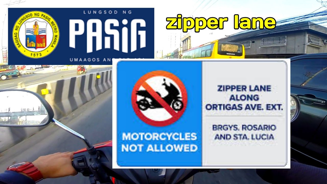 ZIPPER LANE SA PASIG CITY BAWAL NA ANG MOTOR ALONG ORTIGAS AVE ...