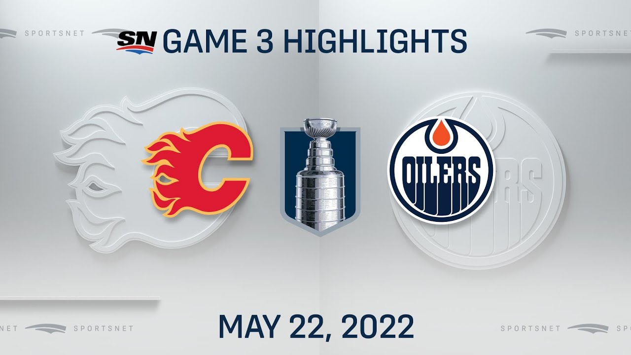 NHL Game 3 Highlights | Flames vs. Oilers - May 22, 2022 - YouTube
