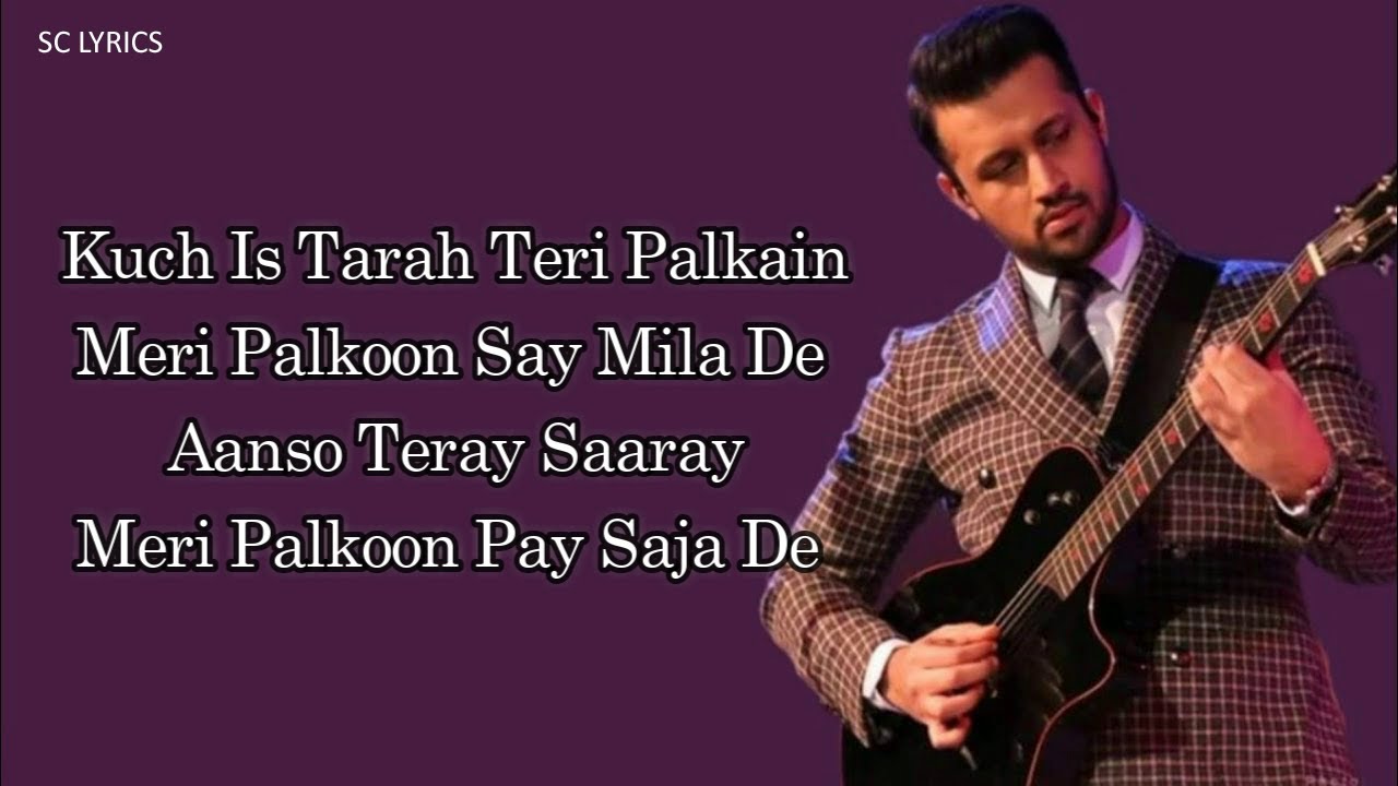 Kuch Is Tarah (LYRICS) - Atif Aslam | ORIGINAL SONG - YouTube