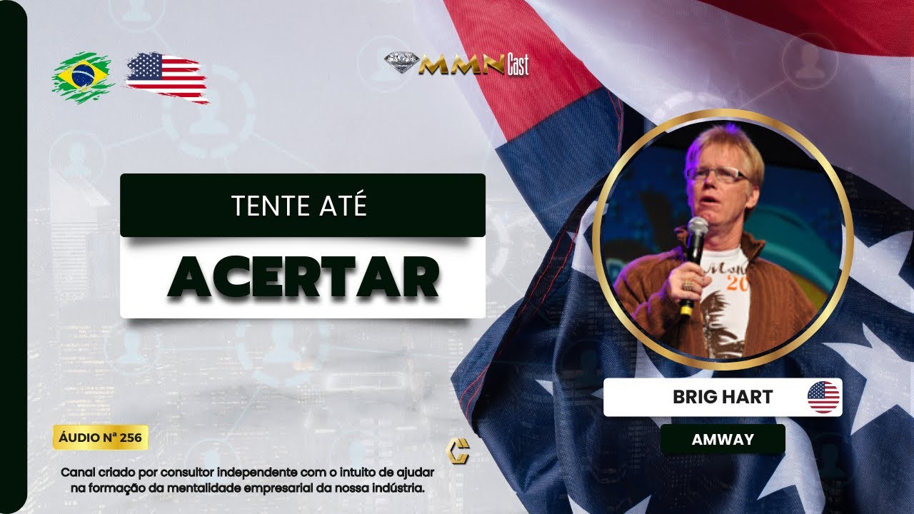 Tente Até Acertar - Brig Hart [Amway I Pronet] #120 - YouTube