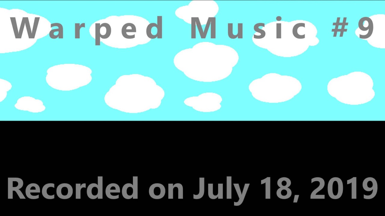 Warped Music #9 - YouTube