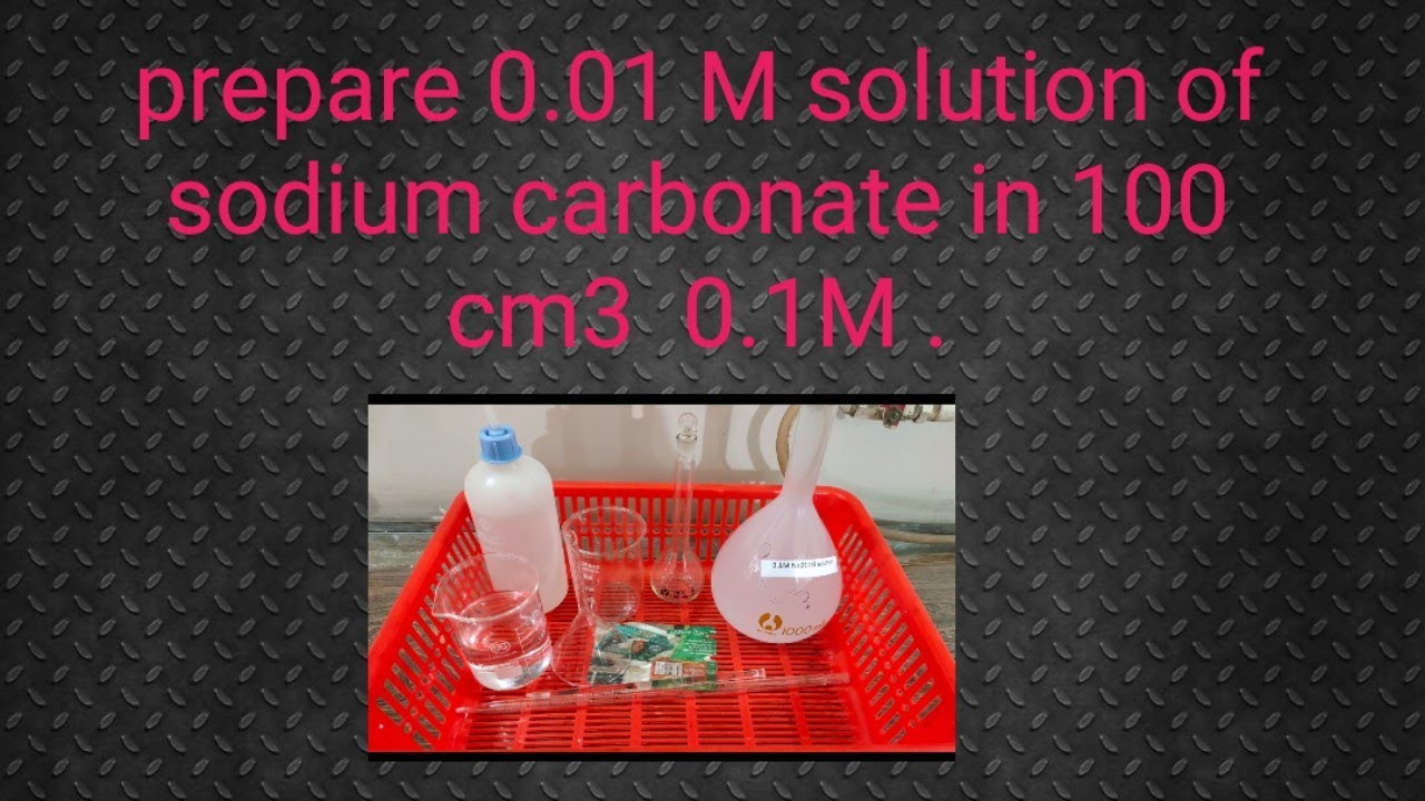 prepare 0.01M solution of sodium carbonate in 100cm3 from 0.1M solution ...