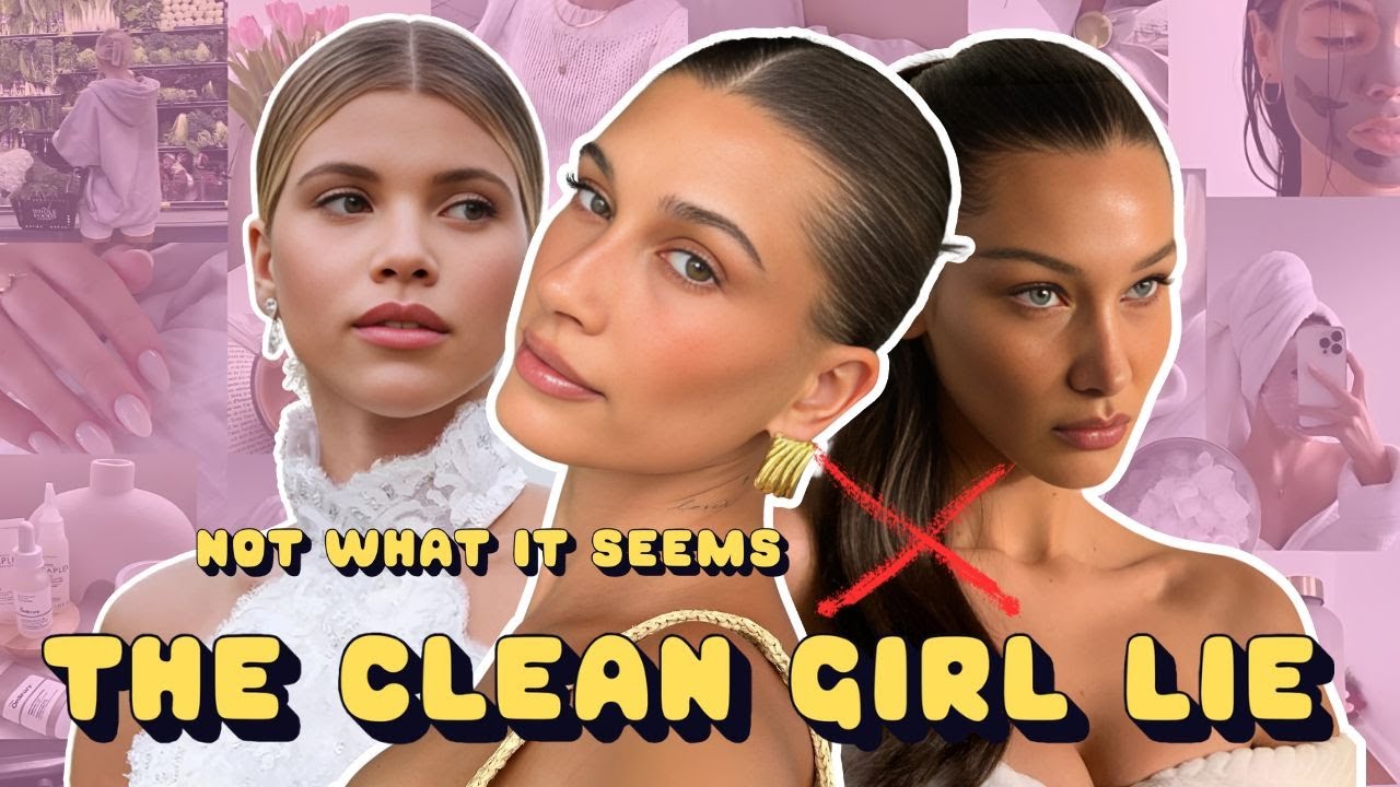 The Clean Girl Aesthetic Was Never Clean: The Lie Behind Effortless ...