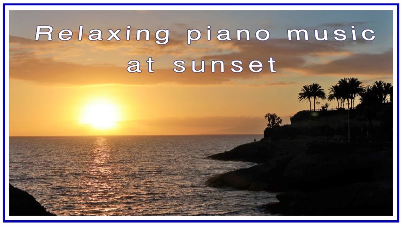 RELAXING SUNSET PIANO music 🎧 FOR SLEEPING & READING 4k video - YouTube