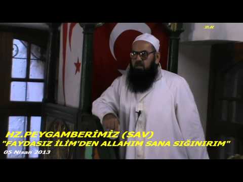ALLAHIM FAYDASIZ İLİMDEN SANA SIĞINIRIM. (SAV) DM