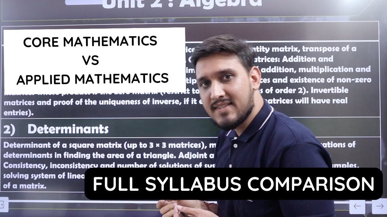 Core Mathematics Vs Applied Mathematics | Full Syllabus Comparison ...