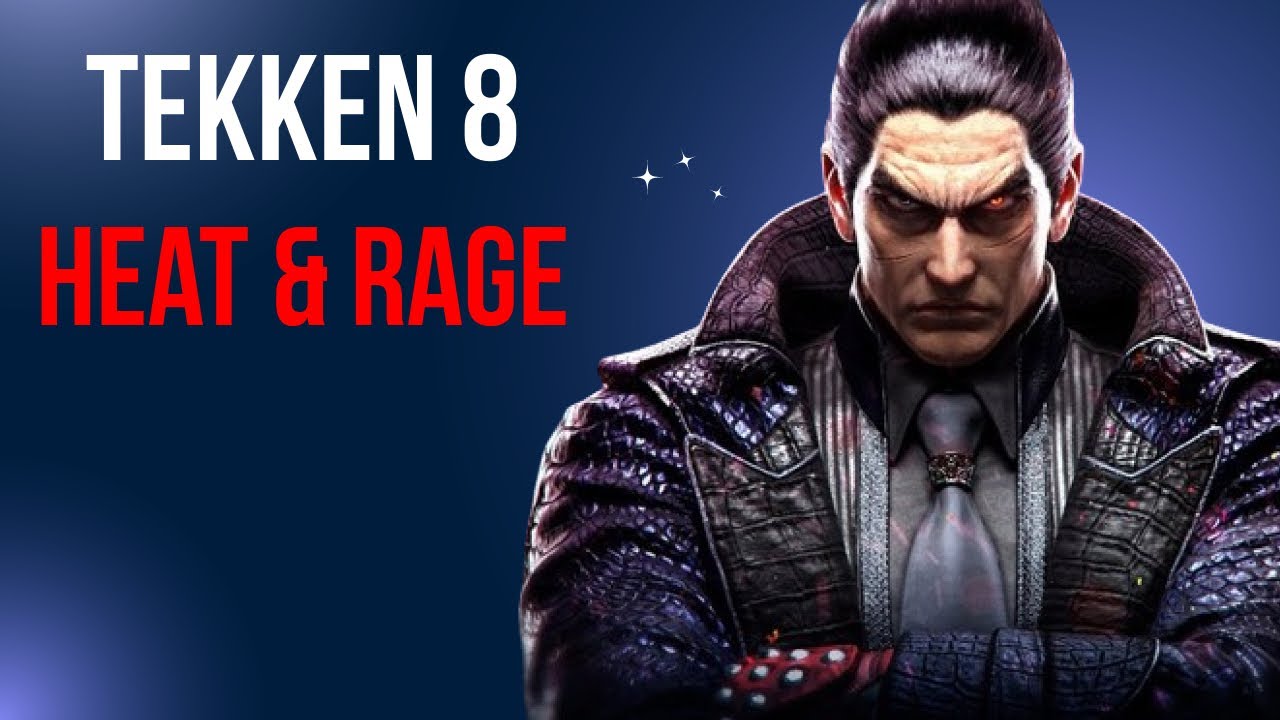 How To Master Heat & Rage In TEKKEN 8 🔥 - YouTube