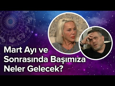 Mart Ayı ve Sonrasında Başımıza Neler Gelecek?