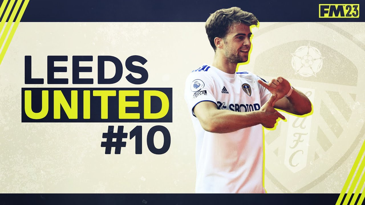 TOO MANY SIGNINGS! | #10 - Leeds United | Football Manager 2023 | #FM23 ...