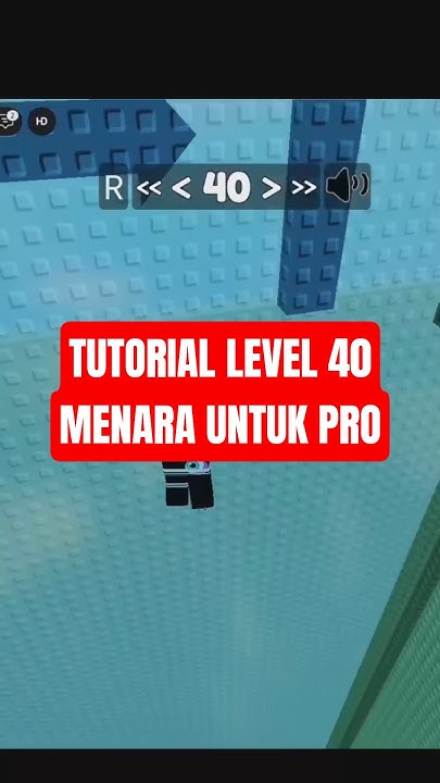 Tutorial Level 40 di Menara Untuk Pro / How to Pass Level 40 in Tower ...