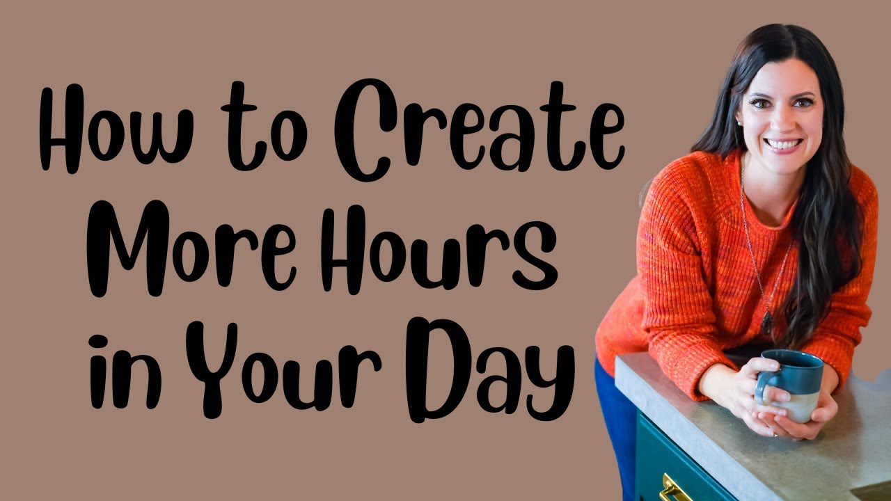 How to Create More Time in Your Day - YouTube