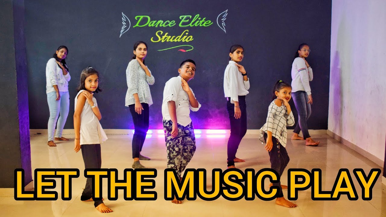 Let The Music Play | Song | Dance | Steps | Choreography | Dance Elite ...