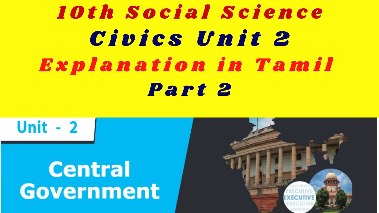 10th civics 2nd lesson Explanation in Tamil/Part 2/Central Government ...