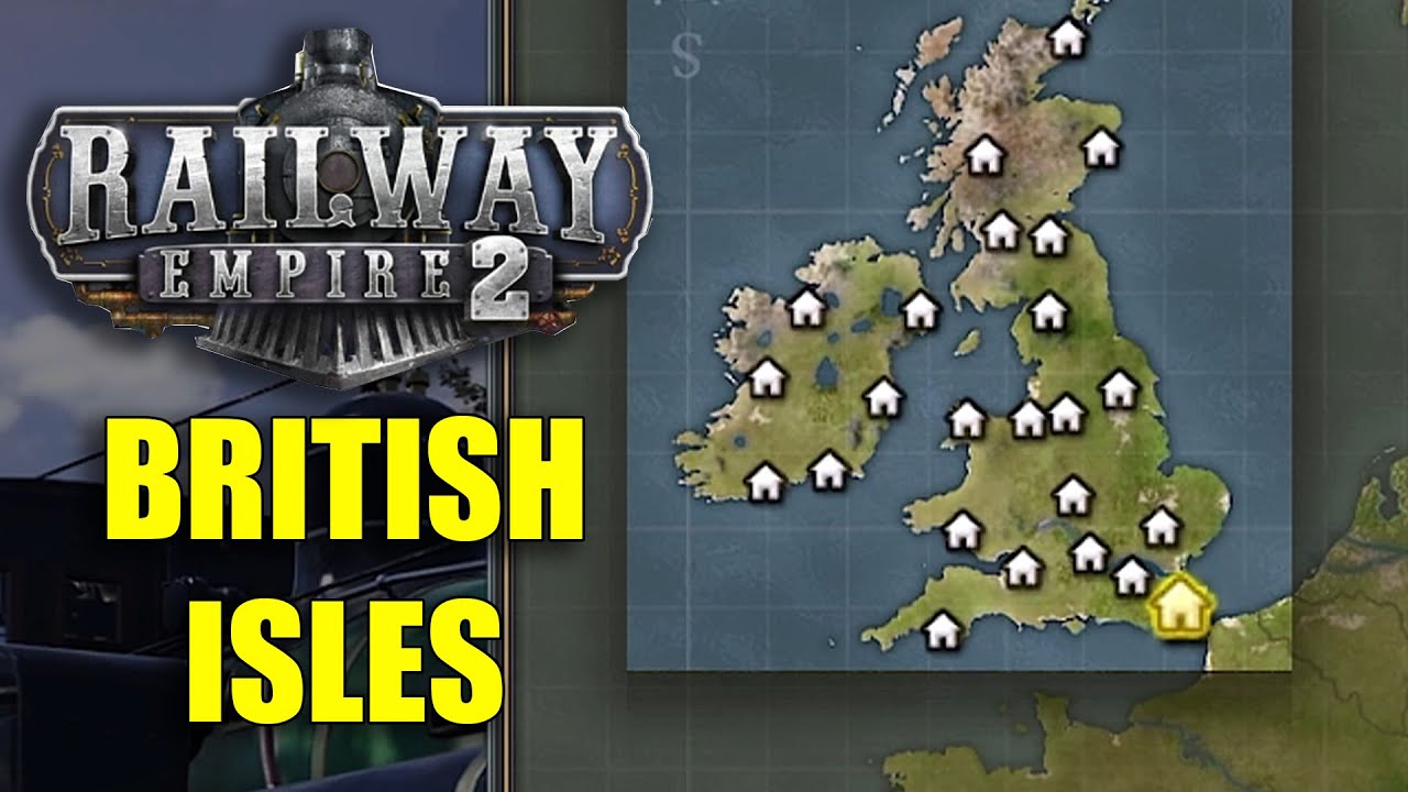 Building A Railway Across The British Isles - Railway Empire 2 Sandbox ...