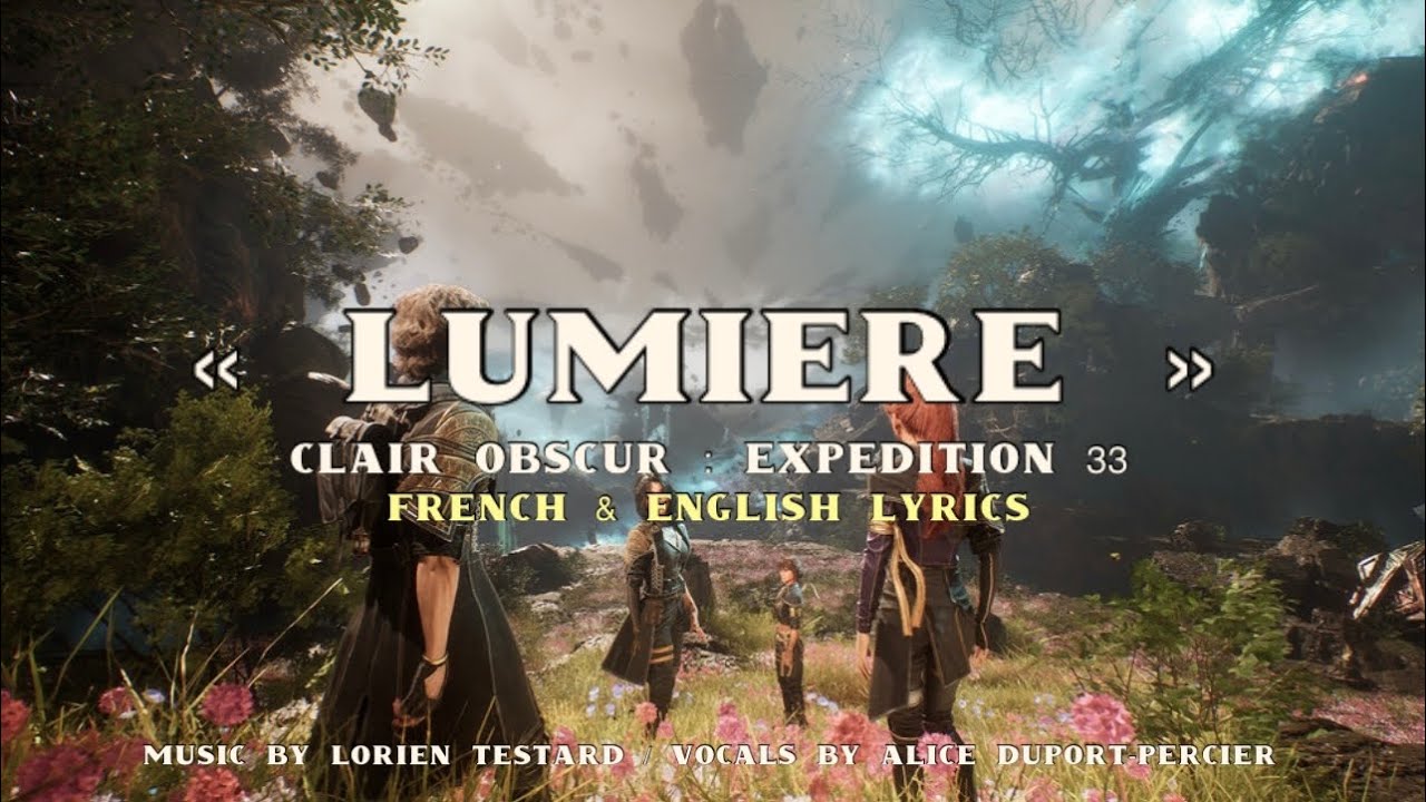 Clair Obscur : Expedition 33 - Lumière (French and English Lyrics) - YouTube Music