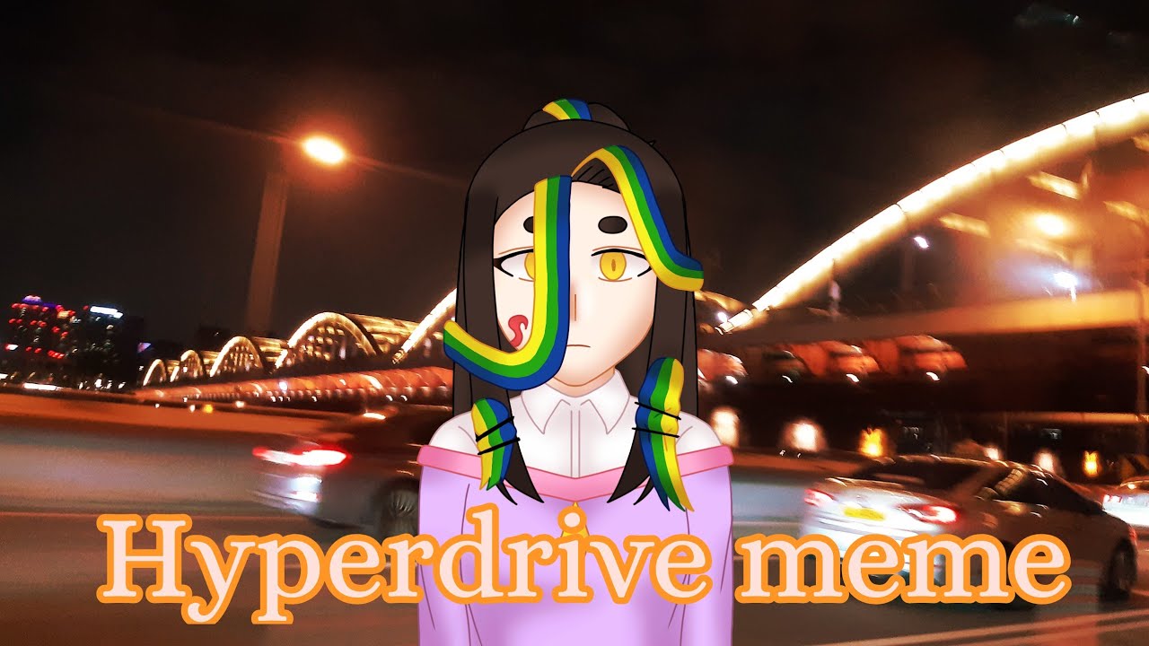 Hyperdrive meme/Original? - YouTube