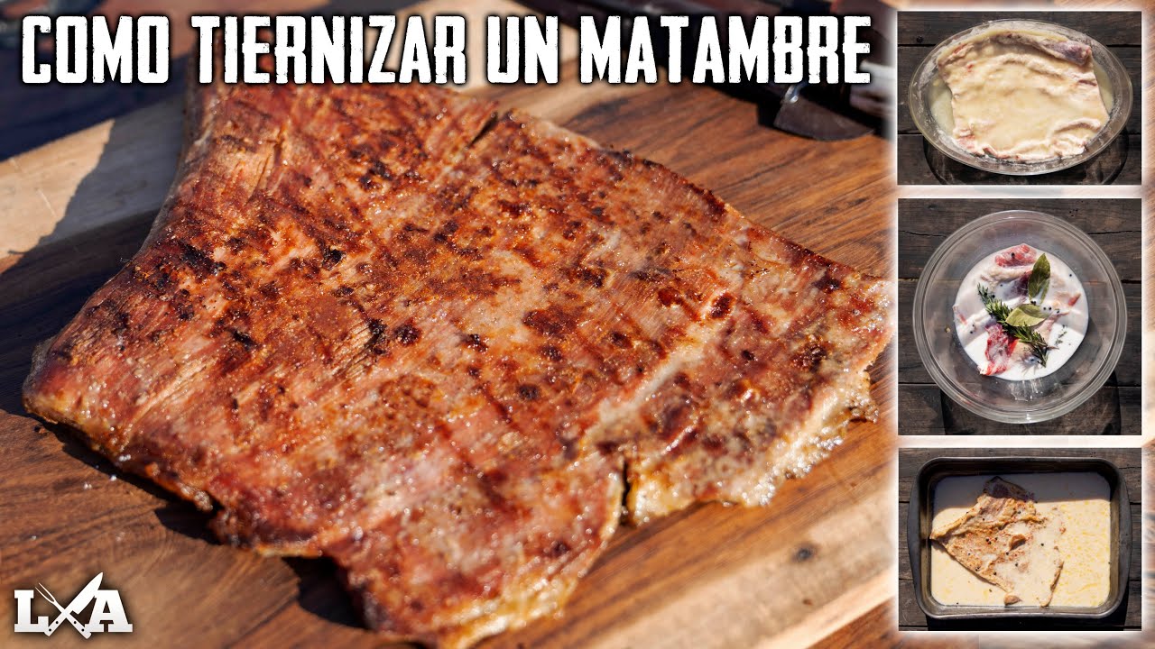 3 Formas de Tiernizar un Matambre de Novillo | Locos X el Asado - YouTube