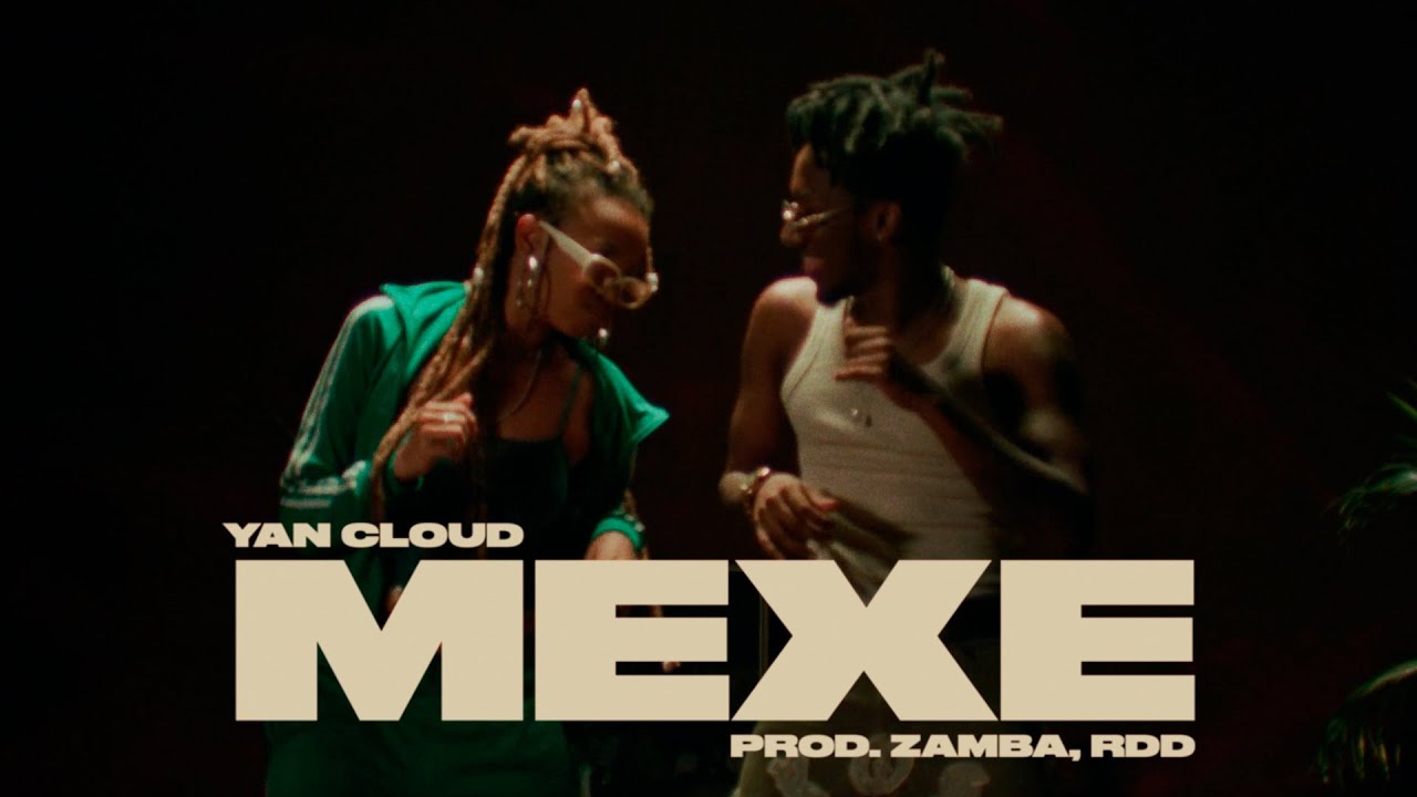 Yan Cloud - MEXE (ft. Zamba)) - YouTube