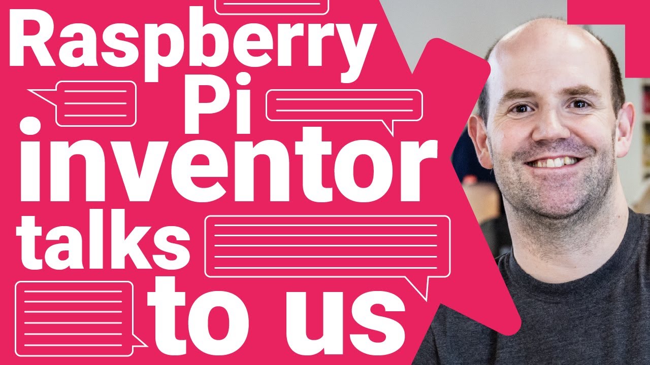 Meet Raspberry Pi inventor Eben Upton | Digital Making at Home LIVE ...