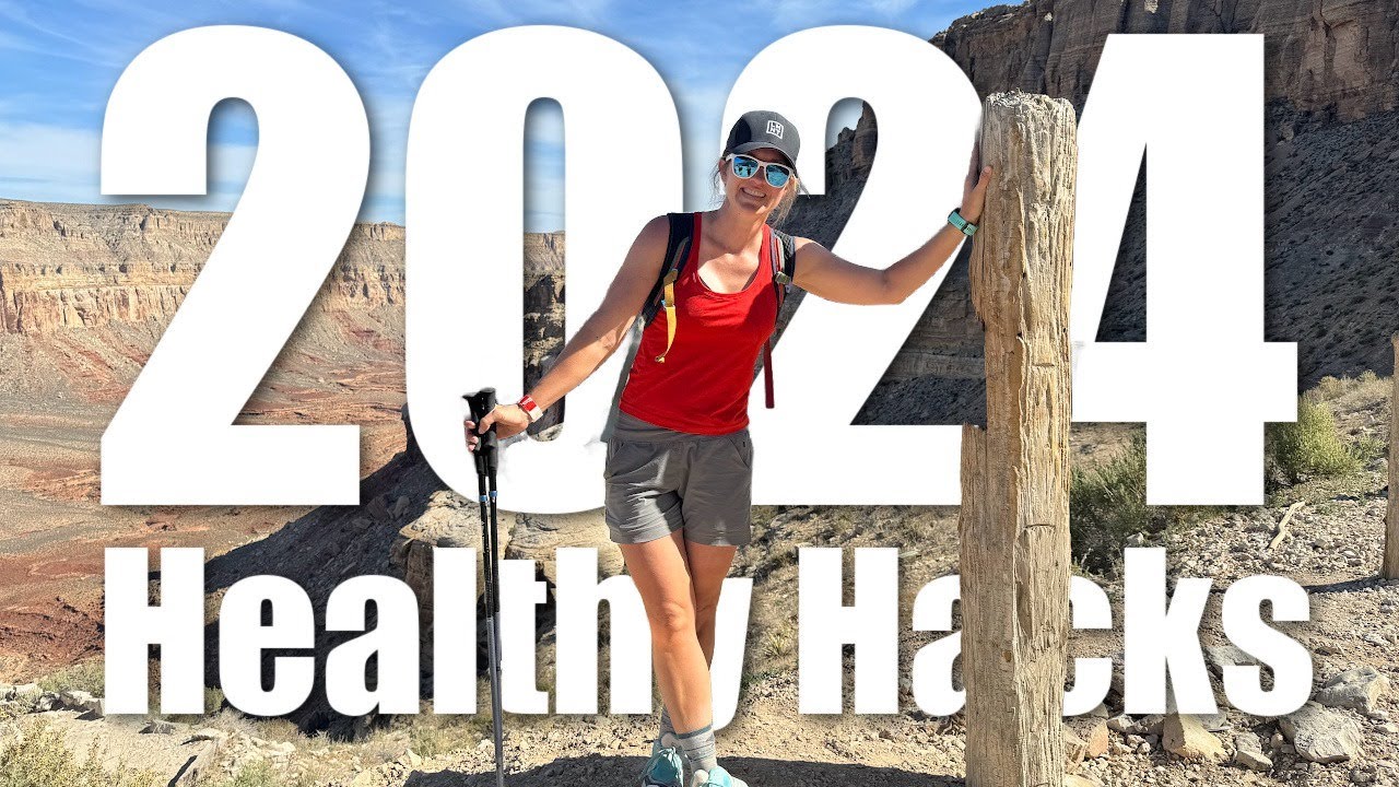 Healthy Living Hacks for 2024 - YouTube