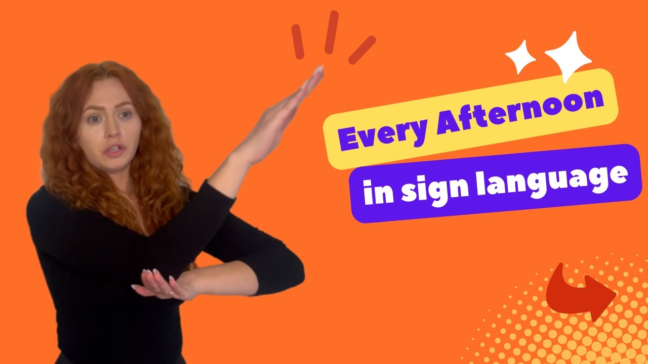 Say Every Afternoon in ASL - YouTube