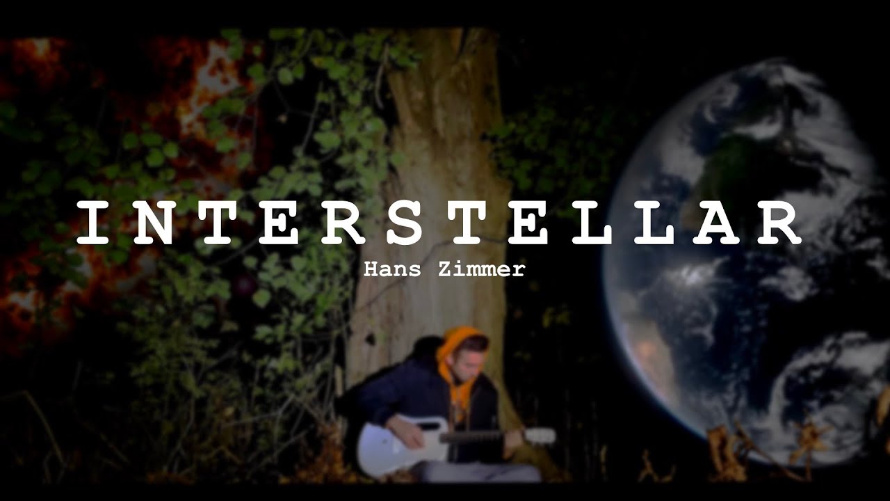 Hans Zimmer - INTERSTELLAR || Fingerstyle Guitar Cover - Sacha (4K ...