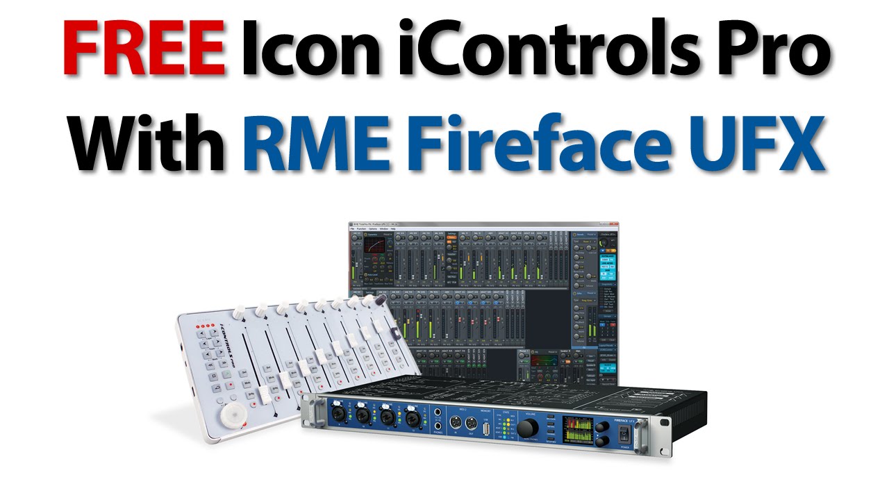 Get a FREE Icon iControls Pro with an RME Fireface UFX - Perfect ...