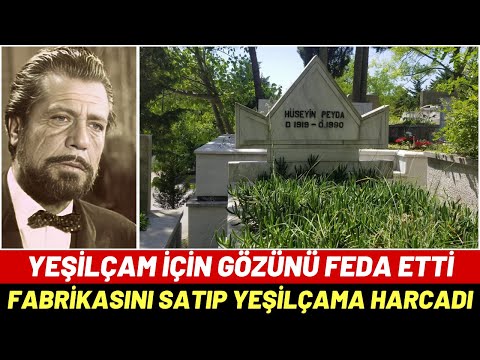 Yeşilçam İçin Ailesini Silen Efsane Oyuncu Hüseyin Peyda'nın Acı Hayatı