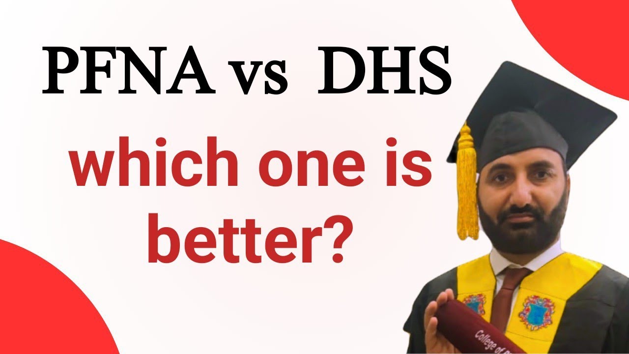 PFNA vs DHS in Hip Fracture | Why PFNA is Preferred Over Dynamic Hip ...