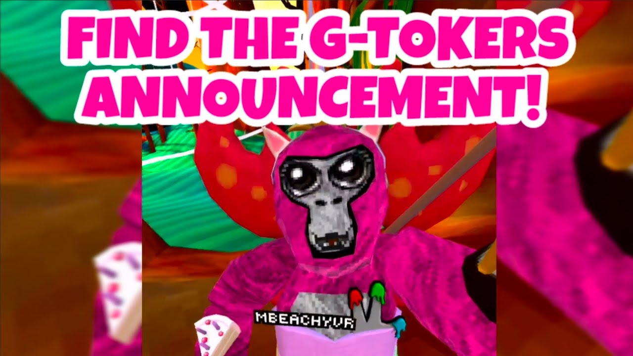 FIND THE G-TOKERS 2 YEAR ANNIVERSARY ANNOUNCEMENT! #gorillatag - YouTube