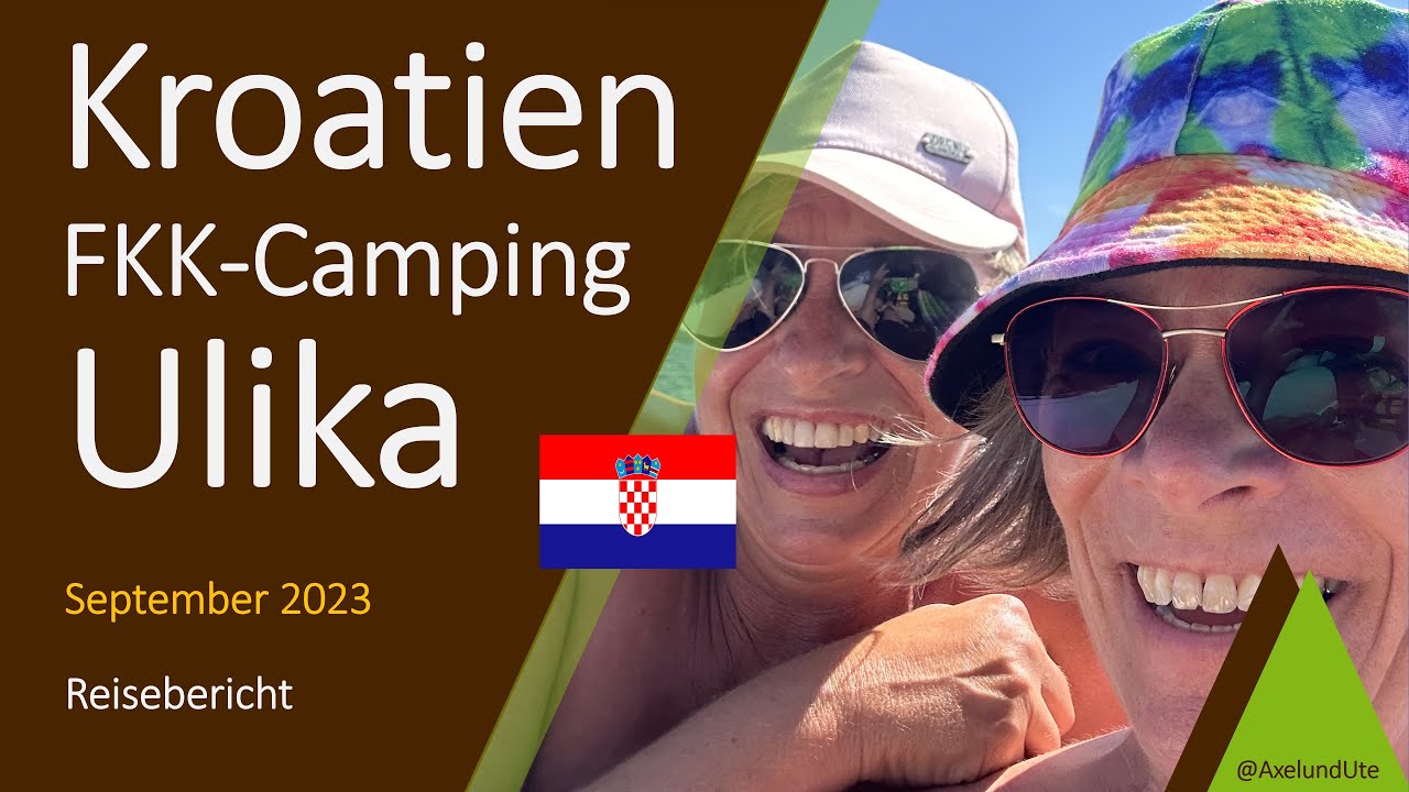 Mit dem Wohnmobil nach Kroatien. Der FKK Campingplatz Ulika - Poreč, Istrien. - YouTube