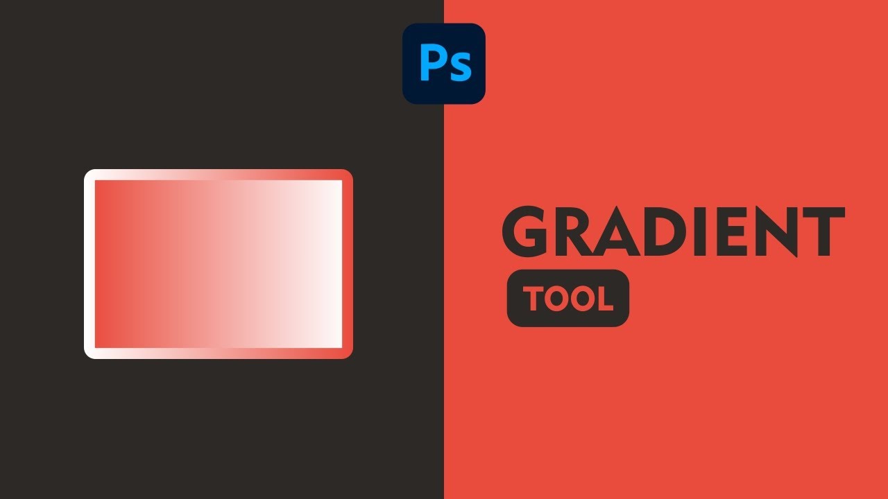 Gradient Tool & How To Fill Gradients | Tutorial - 11 | Adobe Photoshop - YouTube