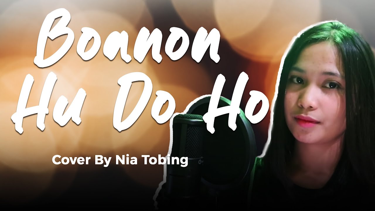 Boanon Hu Do Ho - Nia Tobing Cover - YouTube