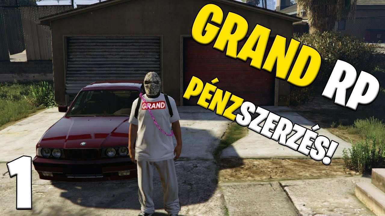 GTA 5 RolePlay #25 - Kezdőként pénzszerzés! | Grand RP #1 - YouTube