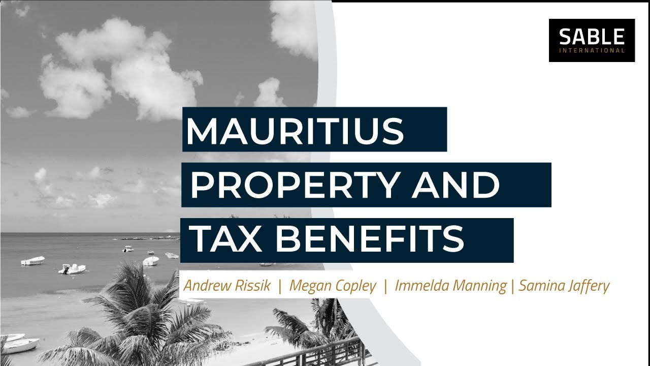 Webinar replay: Mauritius property and tax benefits - YouTube