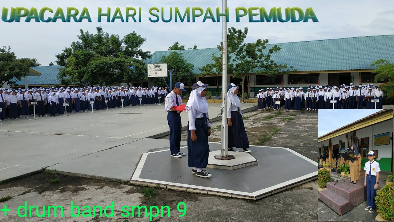 UPACARA MEMPERINGATI HARI SUMPAH PEMUDA SMPN 9 BATAM + DRUM BAND SMPN 9 ...