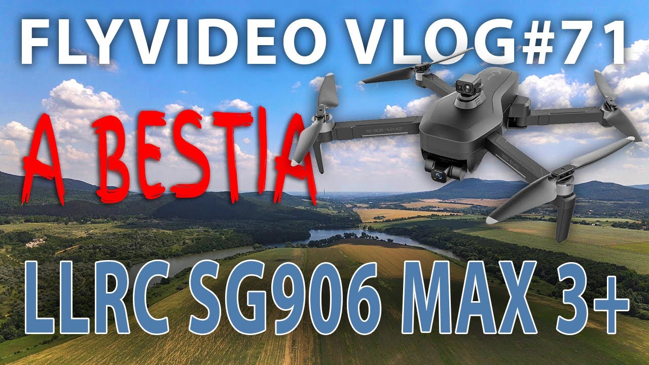 SG906 MAX Beast 3+ drónteszt – flyvideo – #VLOG71 - YouTube