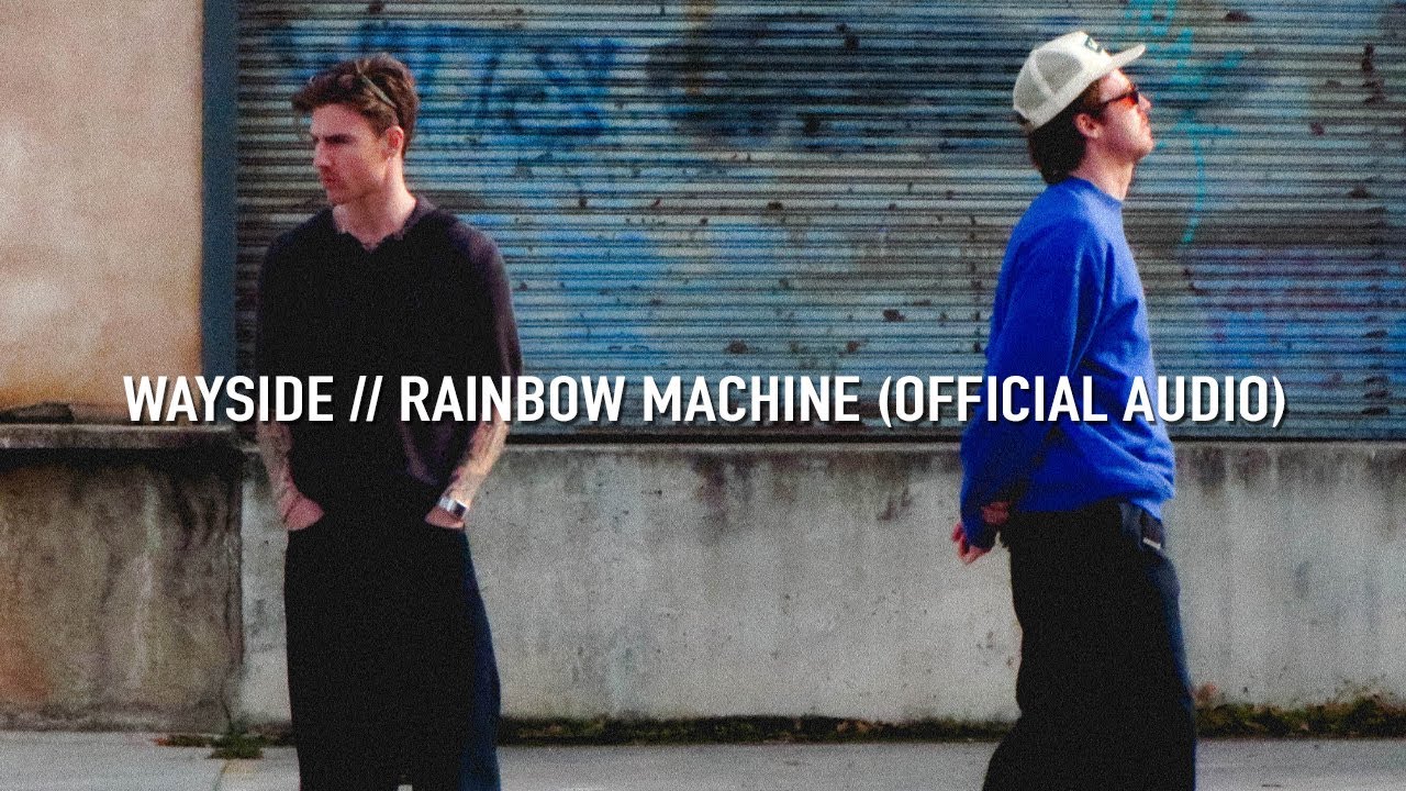 WAYSIDE - Rainbow Machine (Official Audio) - YouTube