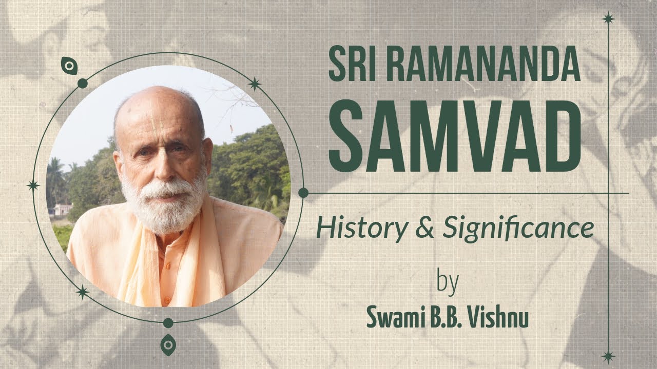 Sri Ramananda Samvad — History & Significance - YouTube