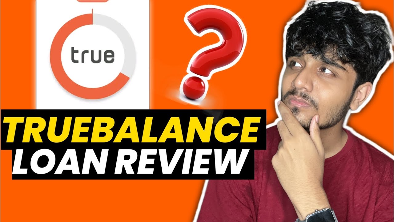True Balance Loan App Review 2025|True Balance Loan App Interest Rate ...