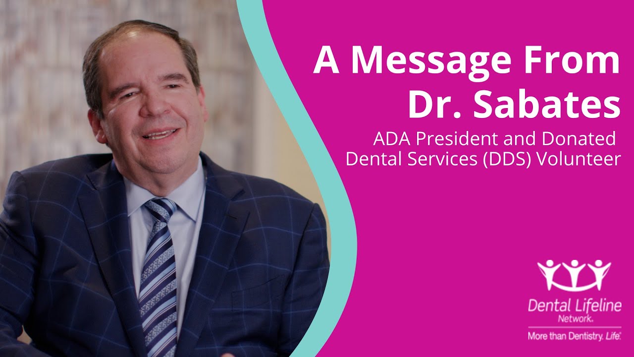 Dr. Cesar Sabates Asks Dentists to See One Patient Through DLN's DDS ...